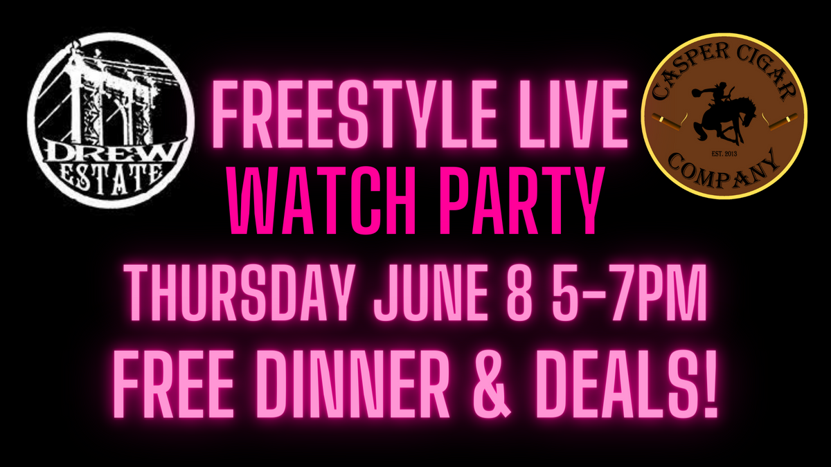 Freestyle Live Watch Party June 8! – Casper Cigar Company
